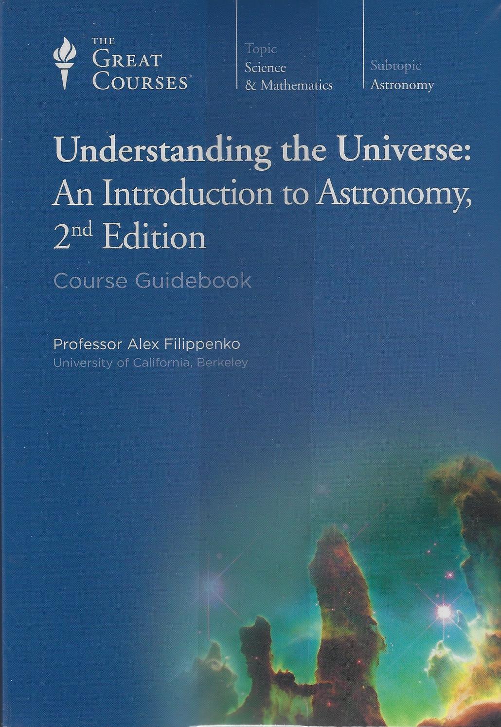 Understanding the Universe: Introduction to Astronomy