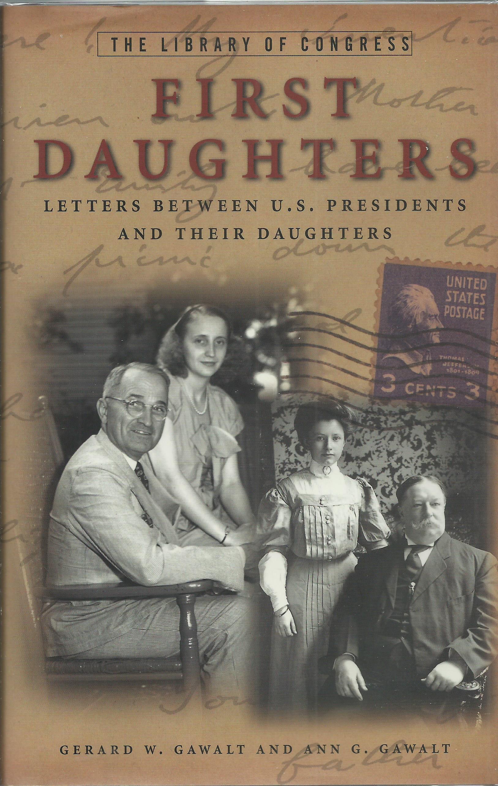 First Daughters: Letters Between U.S. Presidents and Their Daughters